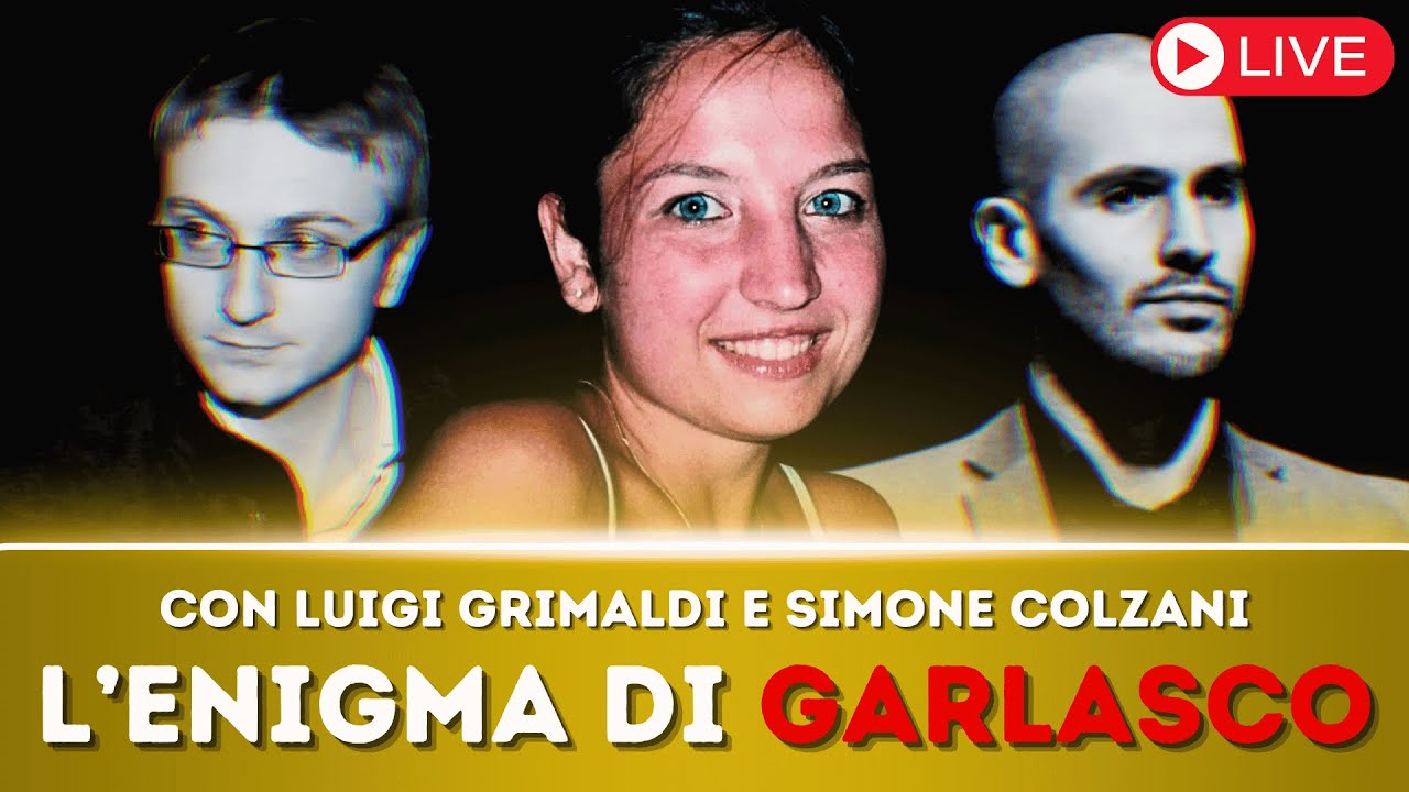DELITTO DI GARLASCO - Le verità sepolte (con Luigi Grimaldi e Simone Colzani) - YouTube
