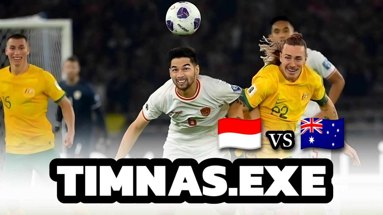 TIMNAS.EXE HIGHLIGHT AFC QUALIFIER INDONESIA VS AUSTRALIA (MEME)‼️ NEXT ...