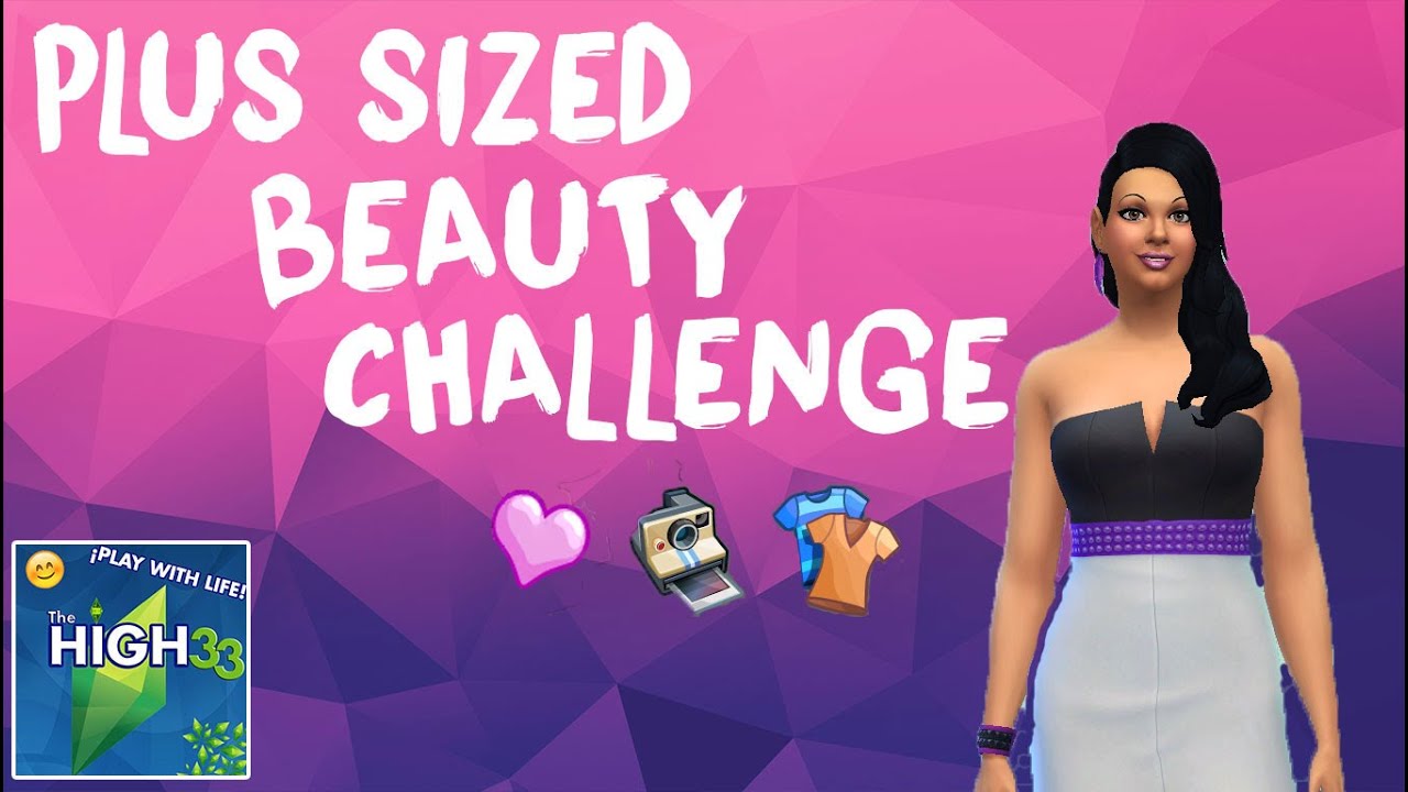 Sims 4 | Plus Sized Beauty Challenge - YouTube