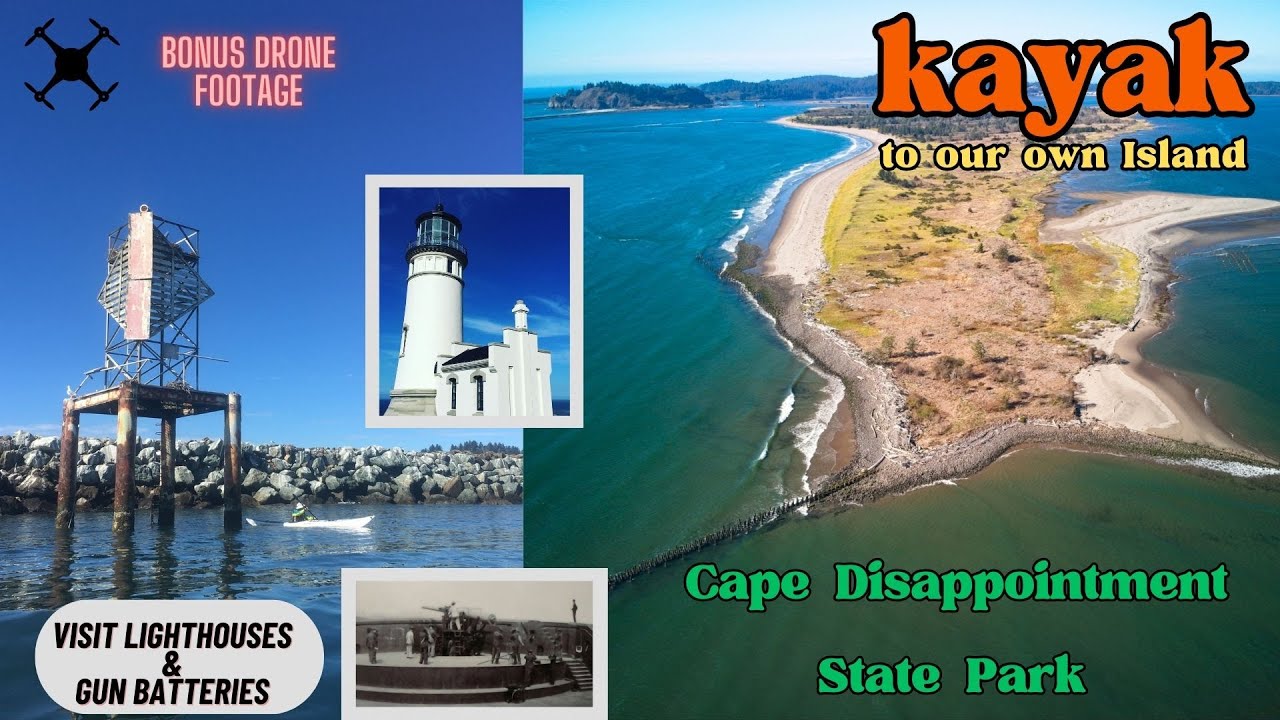 Kayak to our own Island and Explore Cape Disappointment State Park ...