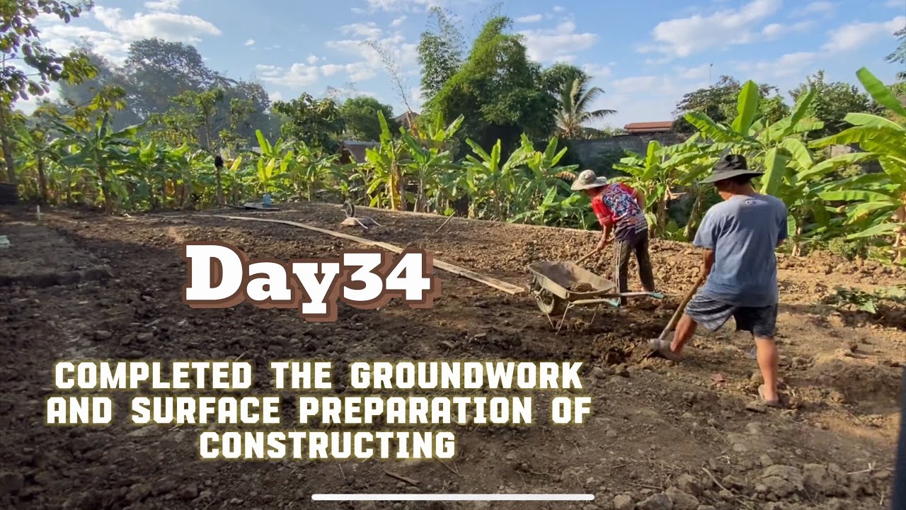 I have completed the groundwork and surface preparation of constructing the structure ...