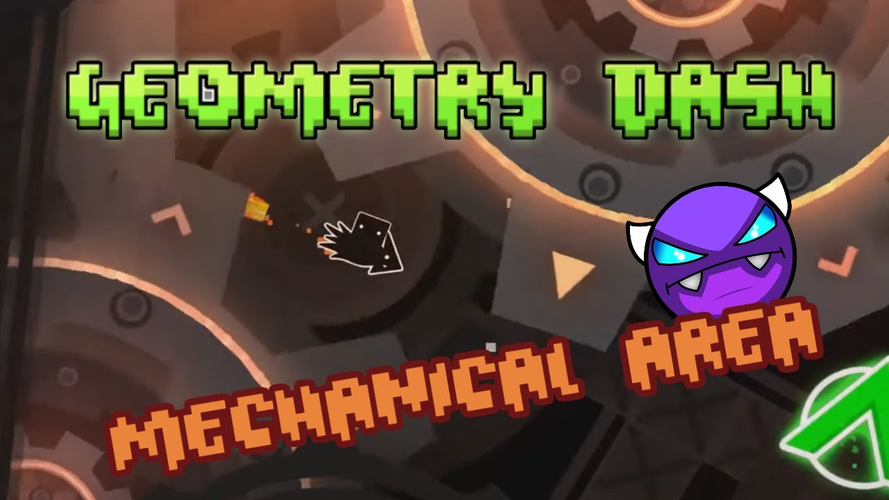 Let´s Show Geometry Dash - Mechanical Area [Demon?] - YouTube