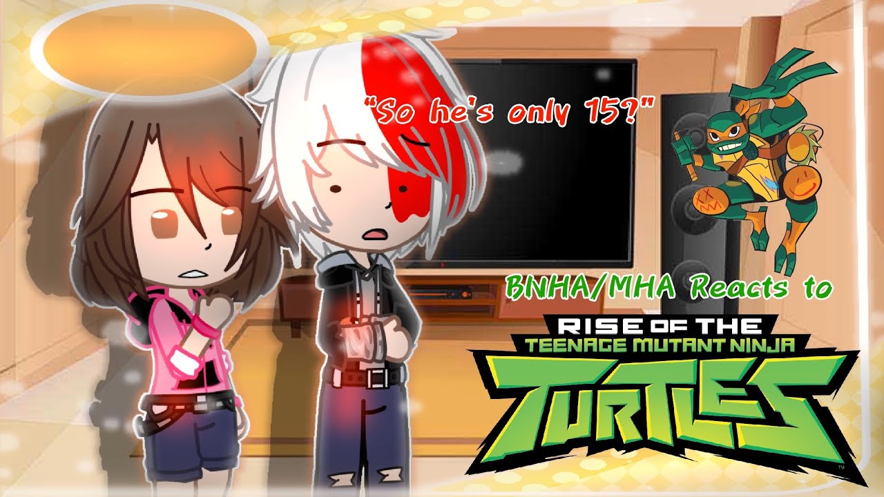 BNHA/MHA reacts to ROTTMNT(2/12)||Gacha Reaction - YouTube
