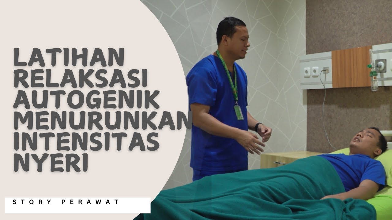 Latihan Relaksasi Autogenik untuk Mengurangi Nyeri selesai Operasi ...