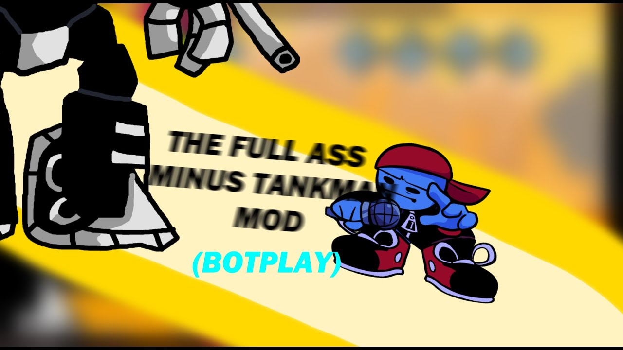 FNF Minus Tankman (BOTPLAY) - YouTube