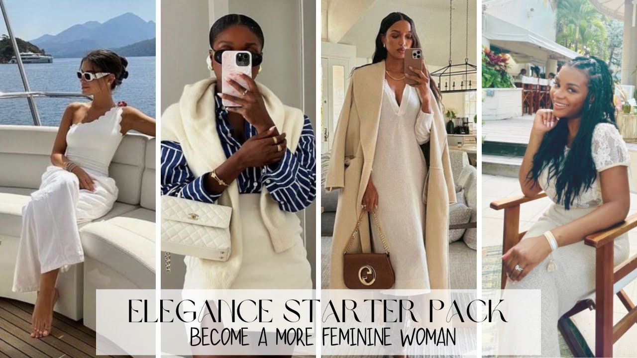 Elegance 101: Your Starter Pack for Feminine Grace and Charm - YouTube