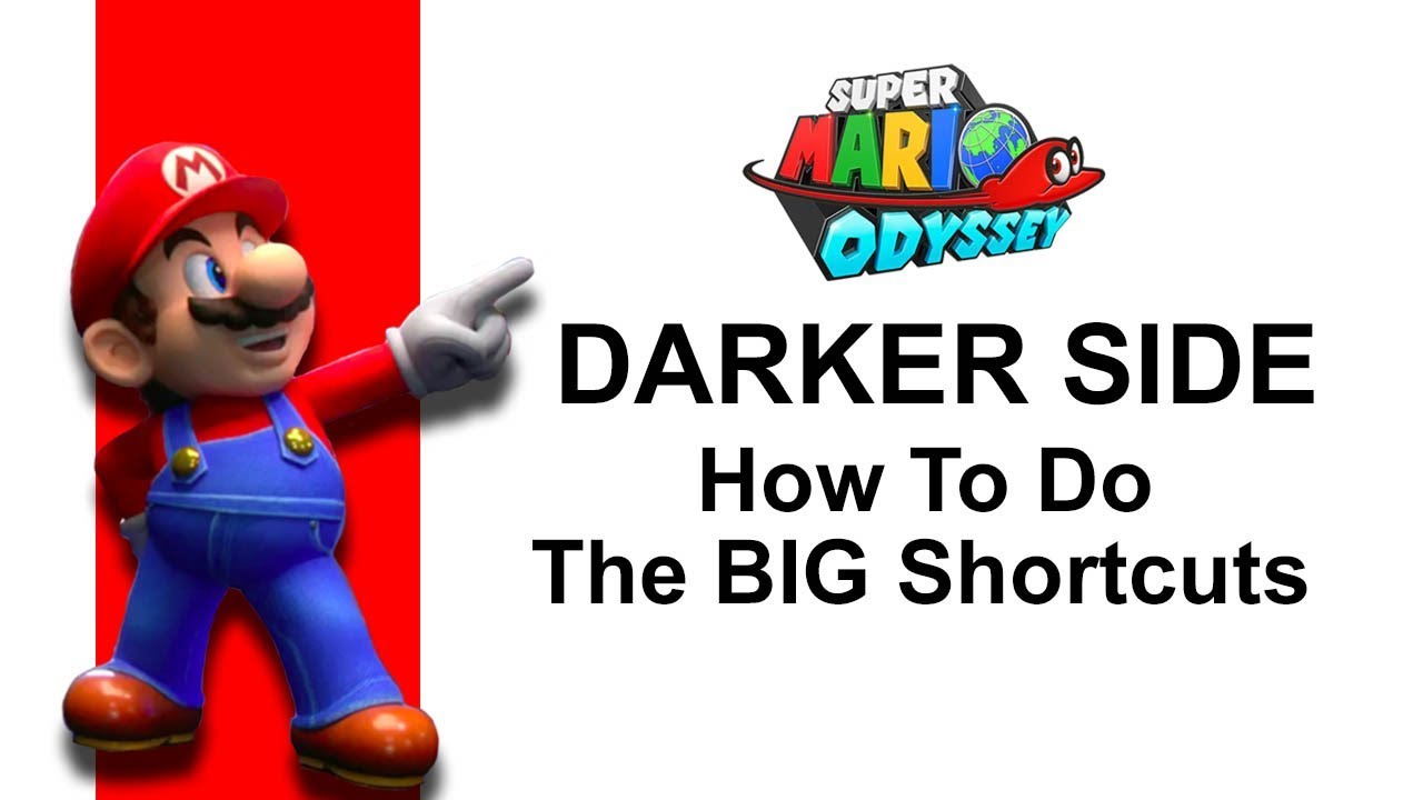 Super Mario Odyssey | Darker Side Shortcuts - YouTube