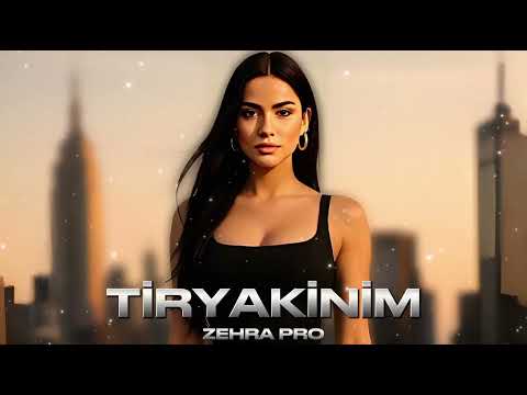 Zehra Pro Tiryakinim 2026 Yeni /Yigma Remixler/