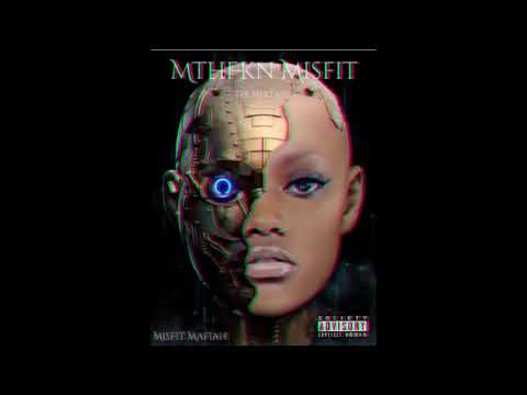 Misfit Mafiah- \