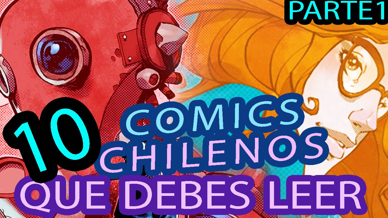 10 COMICS CHILENOS que DEBES leer! - YouTube