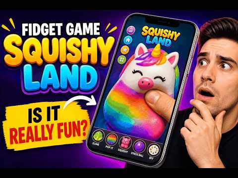 Fidget Game SquishyLand - Is It Really Fun