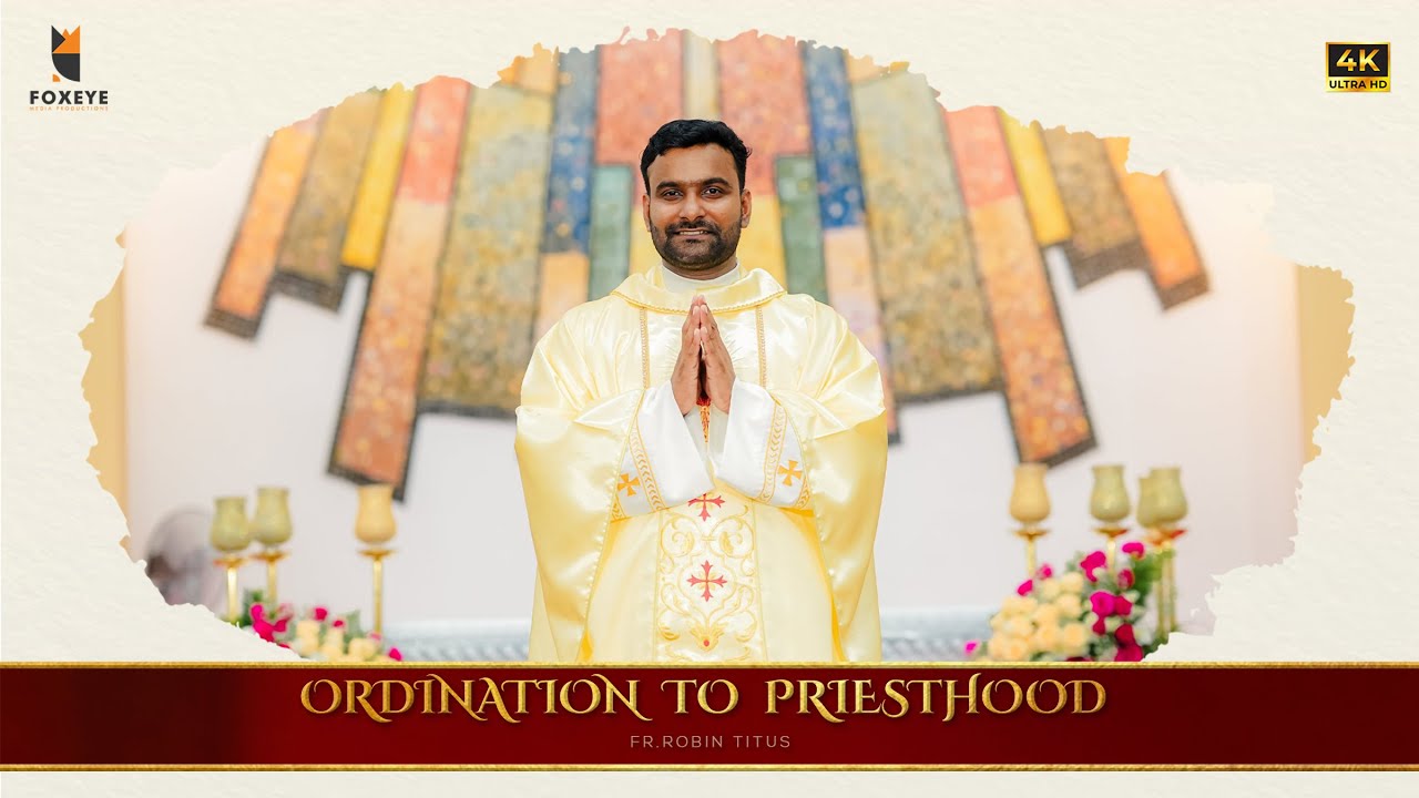 ORDINATION TO PRIESTHOOD & HOLY QURBANA OF FR ROBIN TITUS | HIGHLIGHT ...