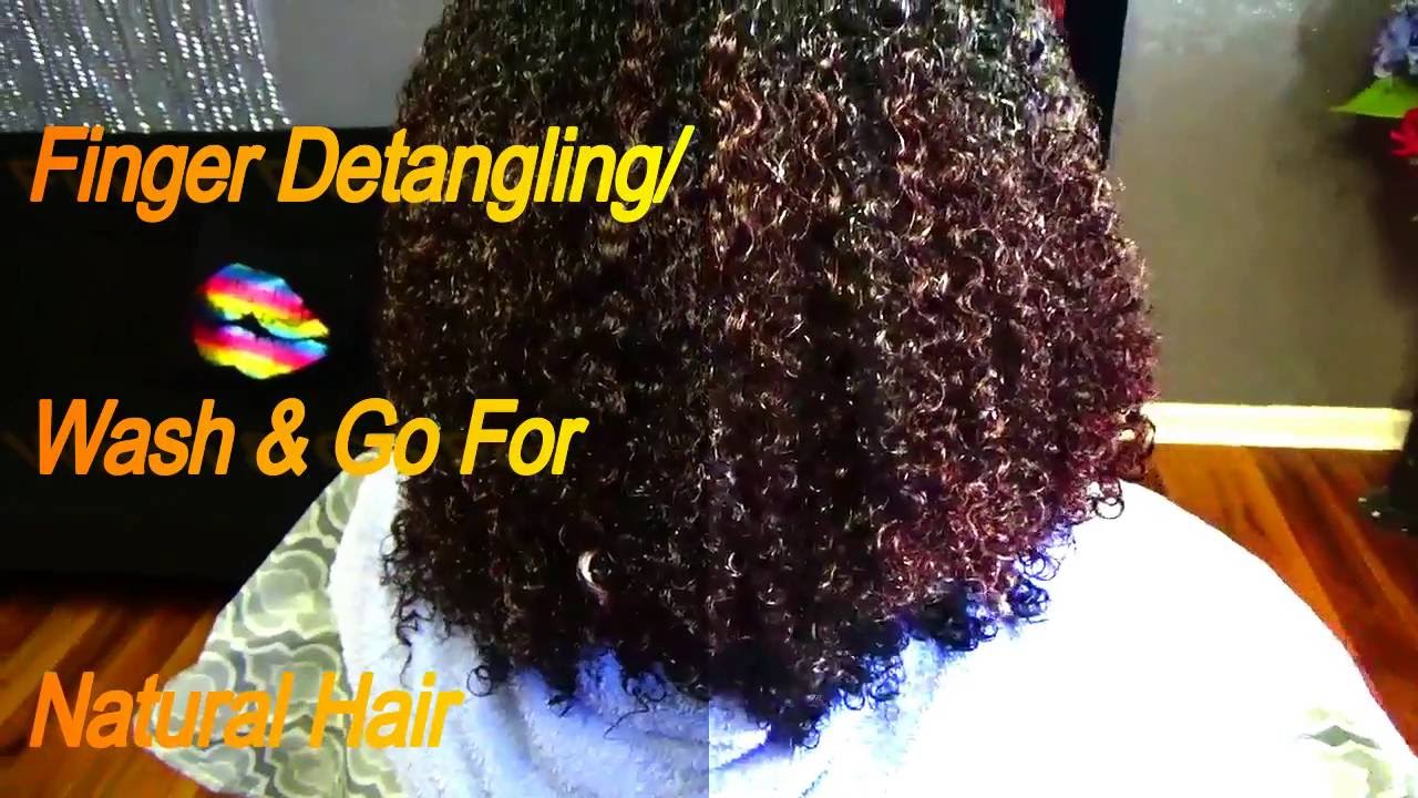 FINGER DETANGLING | WASH & GO FOR NATURALS!!! - YouTube