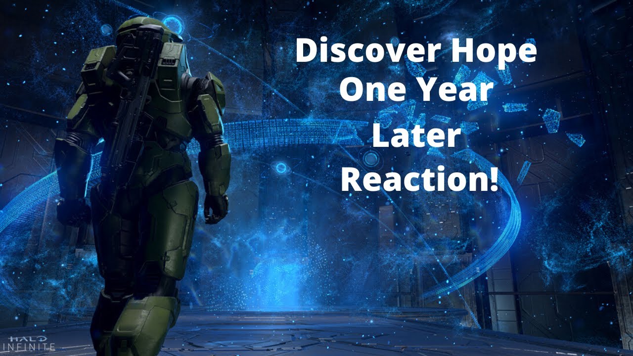 Halo Infinite: Discover Hope, One year later Reaction video - YouTube