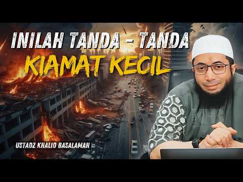 CHILLING‼️ THESE ARE THE LESSER SIGNS OF THE APOCALYPSE THAT ARE RARELY KNOWN - USTADZ KHALID BAS...