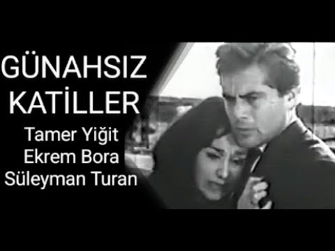 Tamer Yiğit __ Ekrem Bora _ // GÜNAHSIZ - KATİLLER // _ (1964)