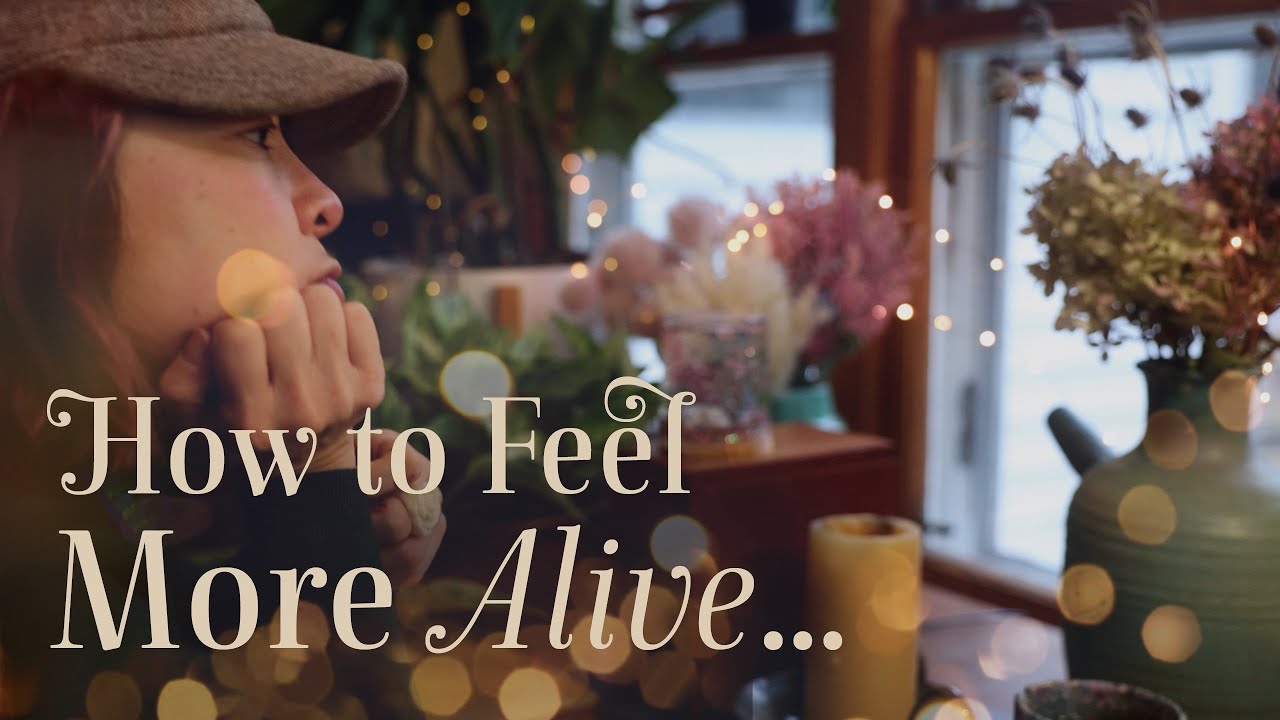 What can we do to feel more alive? - YouTube