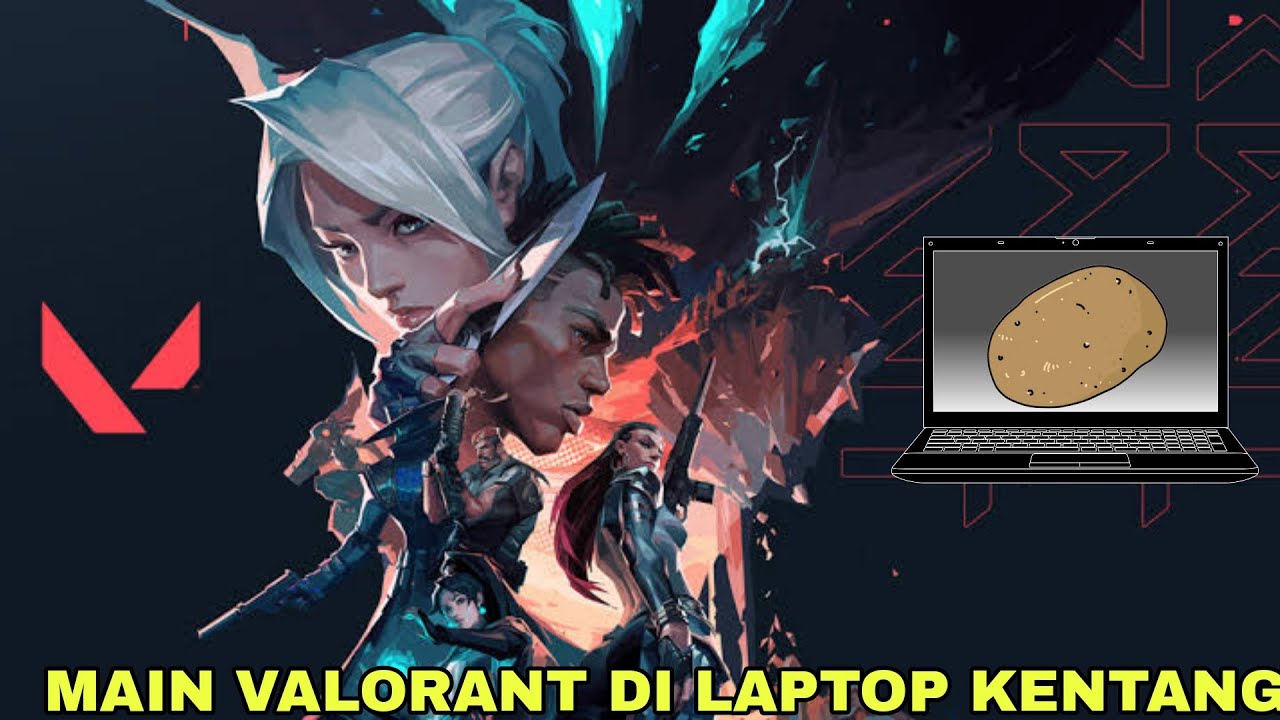 TEST MAIN VALORANT DI LAPTOP KENTANG!! - YouTube