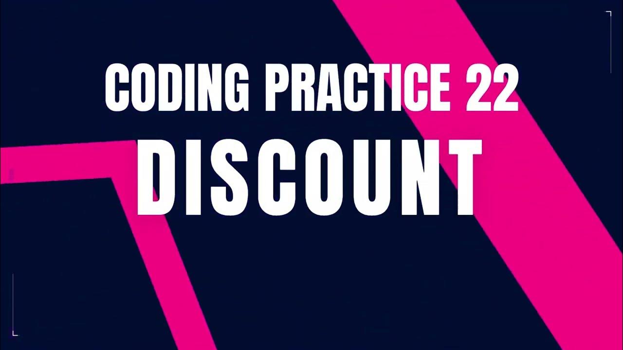 Discount Coding Practice 22 Python Coding Tips Tricks Python Programming Nxtwave Ccbp 4