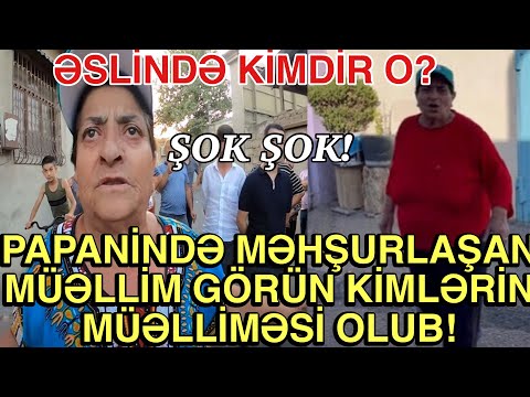 Papaninde meşhur olan xala gorun hansı meşhurun muellimesi olub. Yekun xəbərlər son xeberler bugun !