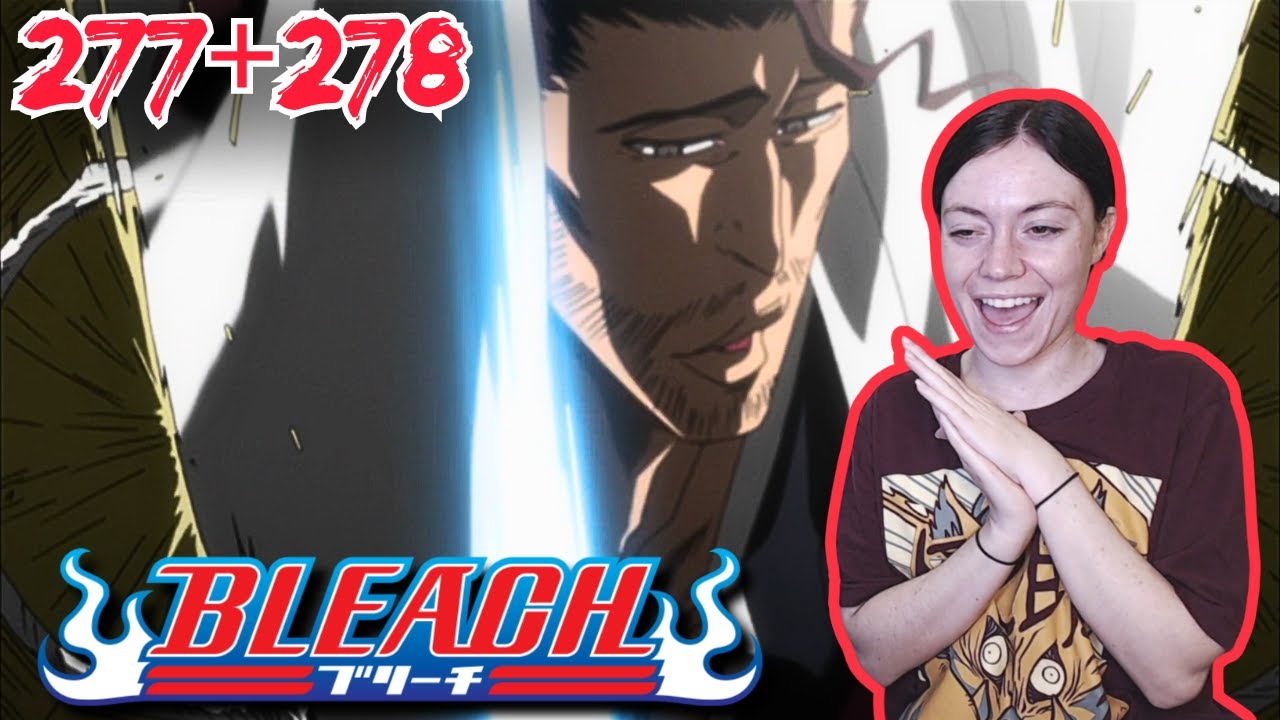 Breaking All The Rules! | Bleach Episode 277 and 278 Reaction! - YouTube
