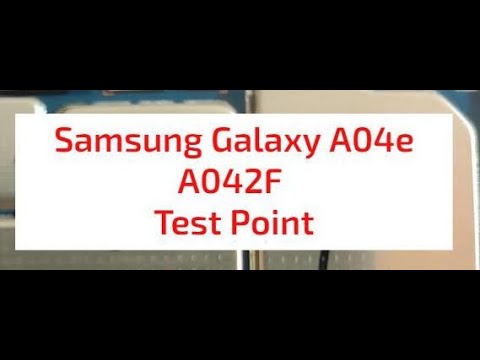 Samsung Galaxy A04e A042F Test Point | EDL Mode & Boot Repair Guide # ...