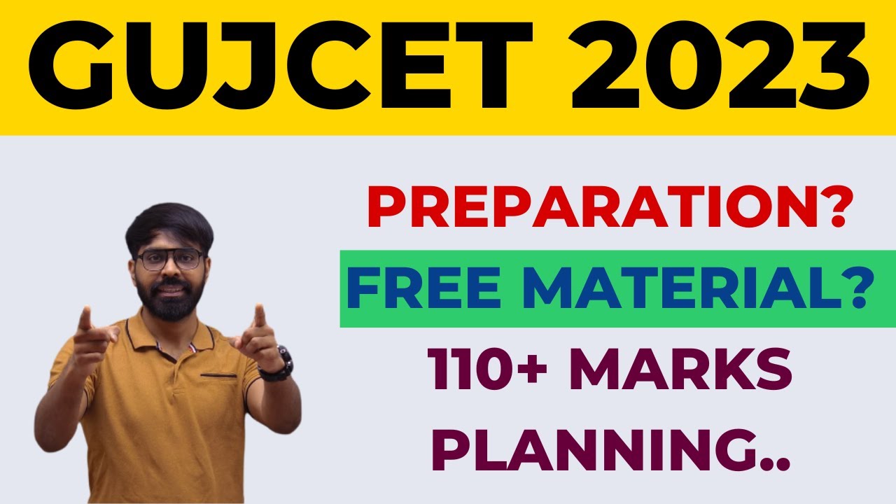 GUJCET 23 | PREPARATION ? | FREE MATERIAL | 110+ MARKS PLANNING | ALL ...