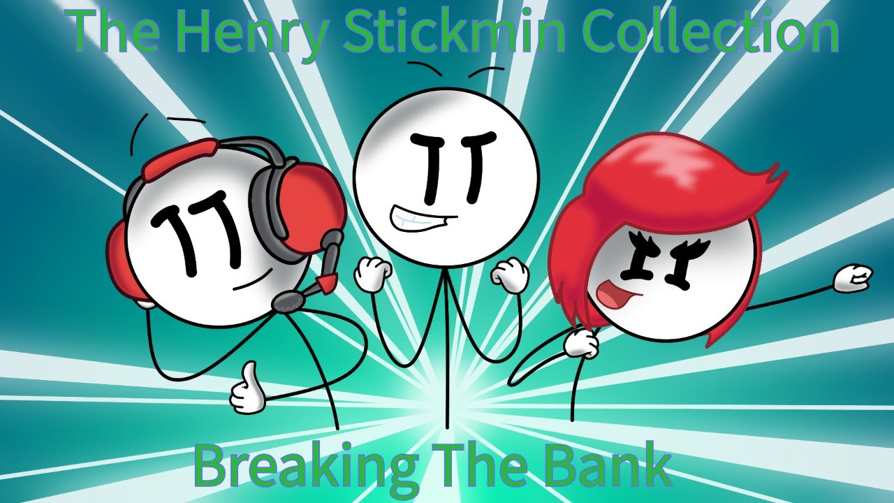 Breaking The Bank...Henry Stickmin Collection - YouTube