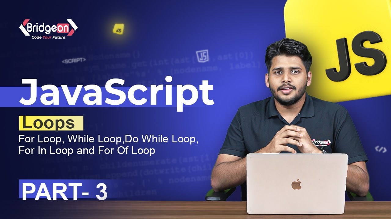 Basic Javascript Tutorial Series Part 3 Loops Youtube