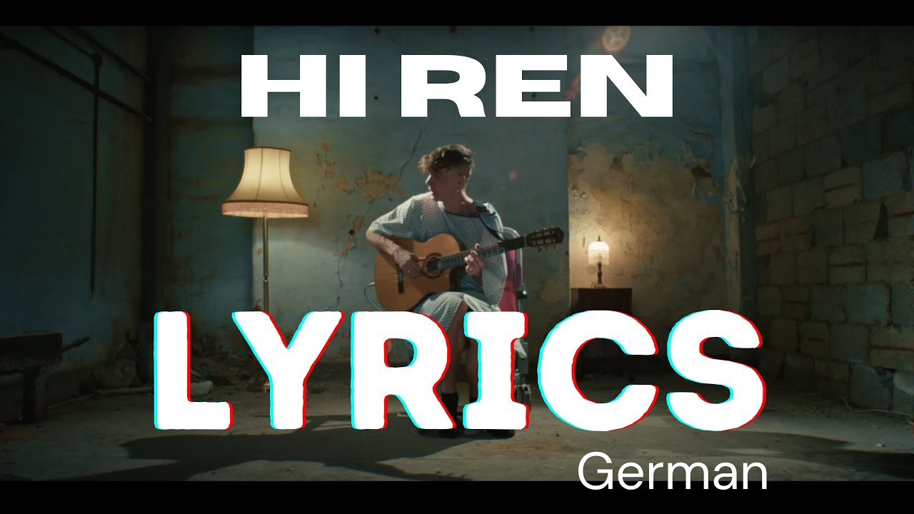Hi Ren - Lyrics | Untertitel deutsch - YouTube