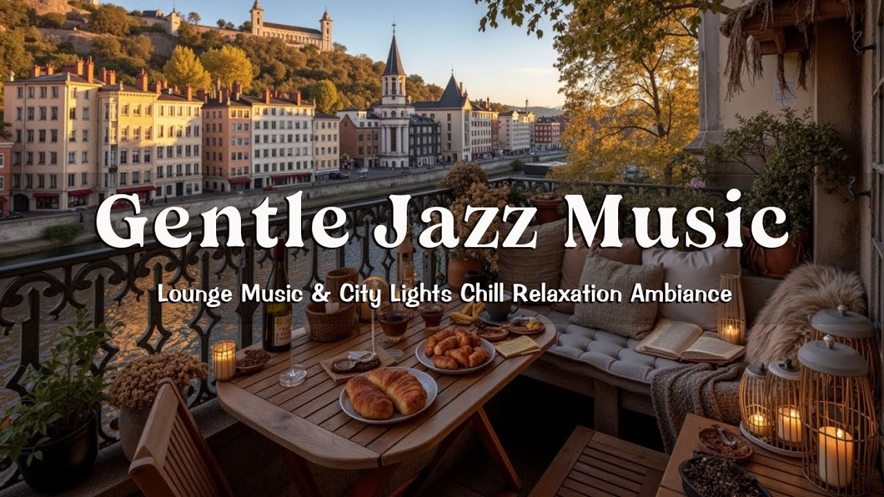 Gentle Jazz for Cozy Evening | Lounge Music & City Lights Chill ...