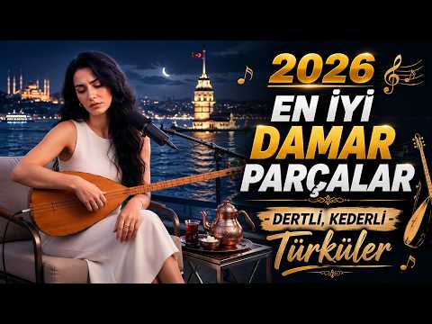 2026 EN İYİ DAMAR PARÇALAR - Dertli,Kederli Türküler