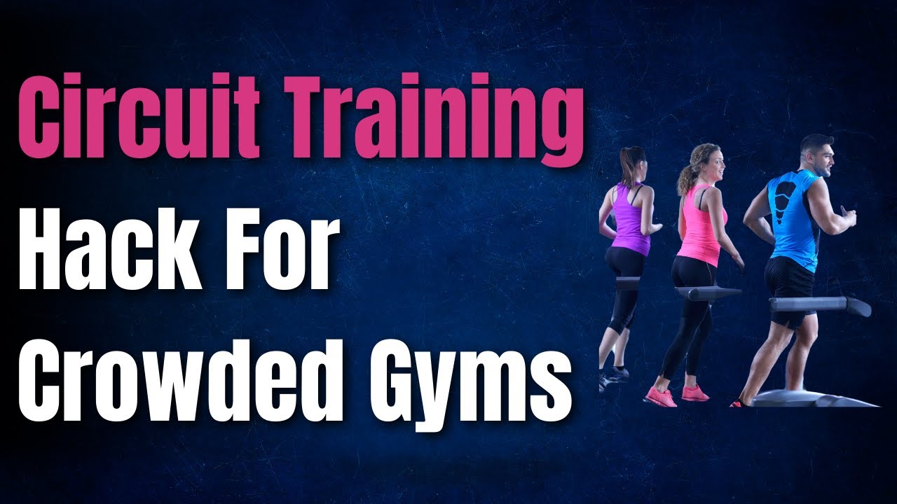 EXTREME Circuit Training Hacks for CROWDED Gyms! - YouTube