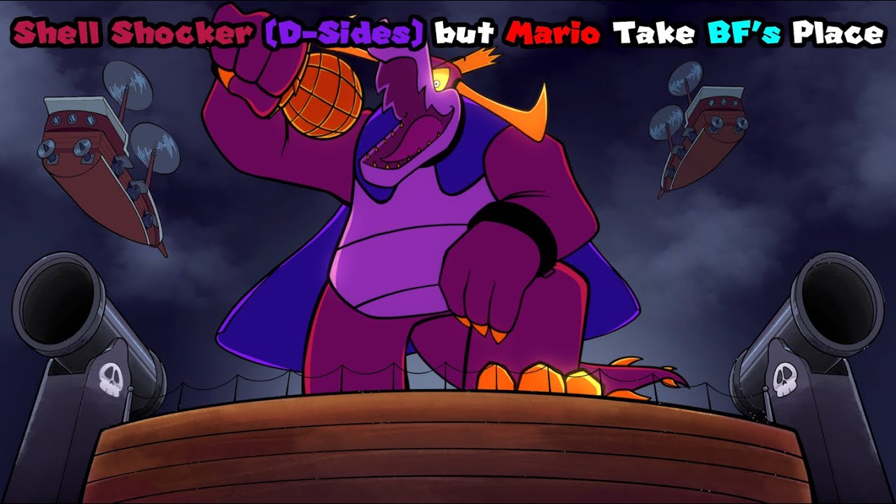 Shell Shocker (D-Side) but Mario Take BF's Place - YouTube
