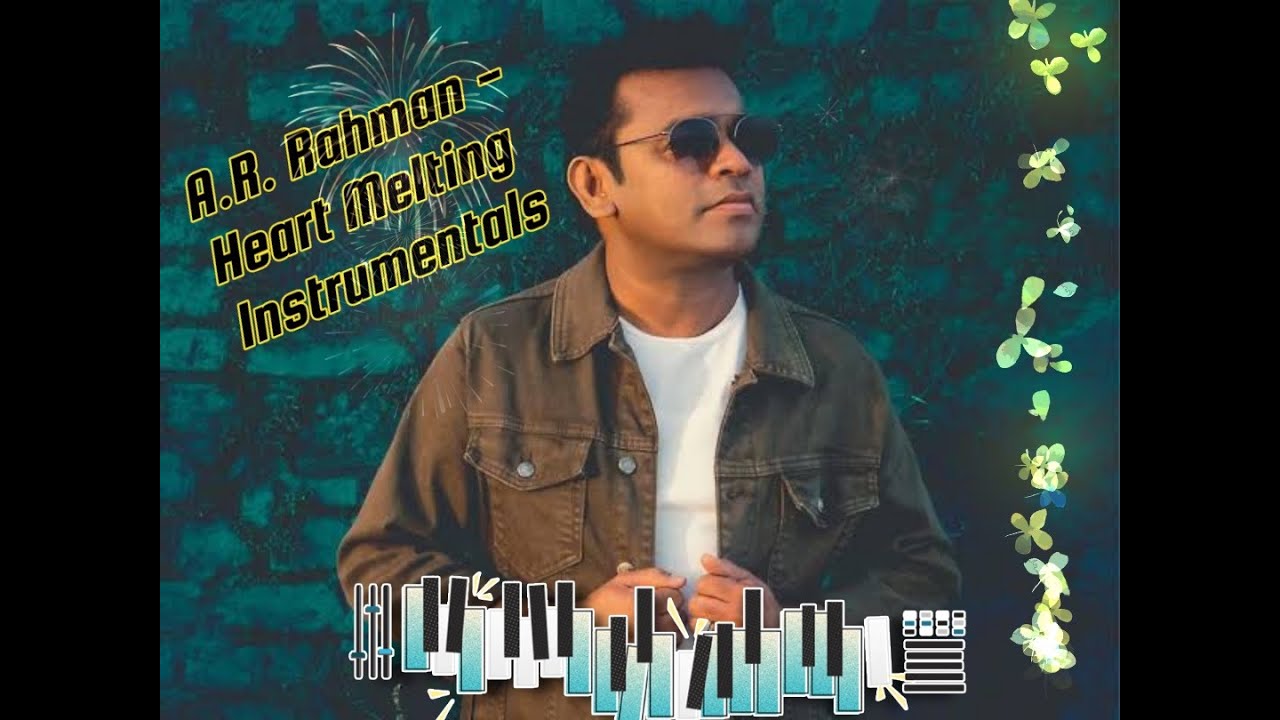 AR Rahman Mesmerizing Instrumentals | Night Time Tunes | Rahmanism ...