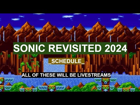 SONIC REVISITED 2024 Schedule (All Around 6pm EST) - YouTube
