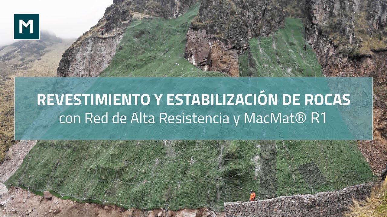 Revestimiento de Rocas con Red de Alta Resistencia y MacMat® R1 ...