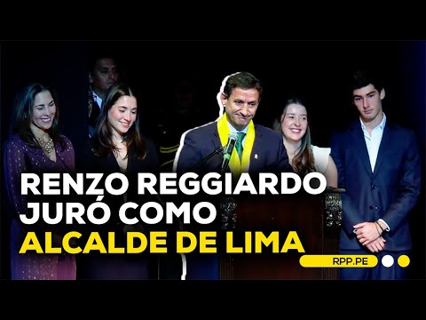 🔴 RENZO REGGIARDO juró como NUEVO ALCALDE de Lima Metropolitana # ...
