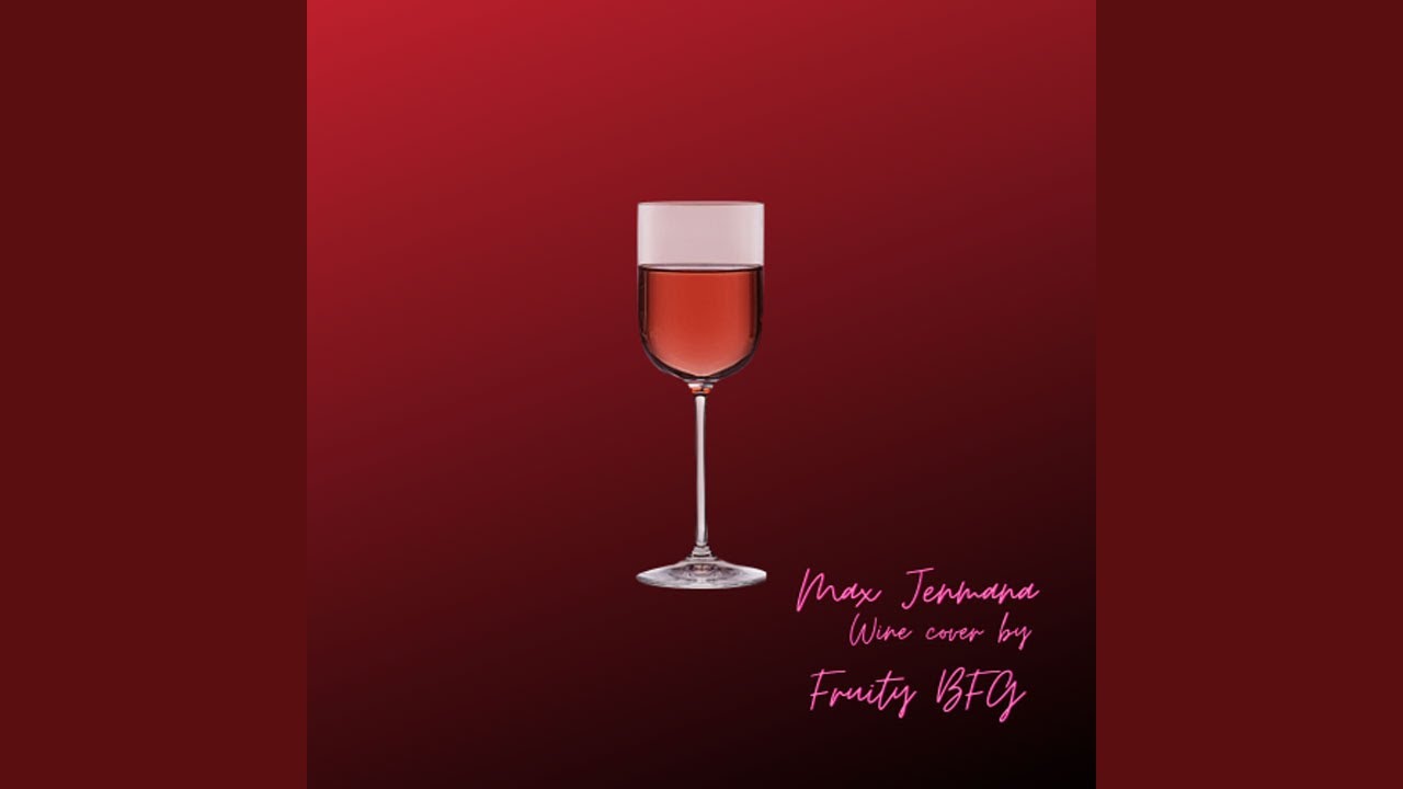 ไวน์ (Wine) - Max Jenmana [Cover By Fruity BFG] - YouTube