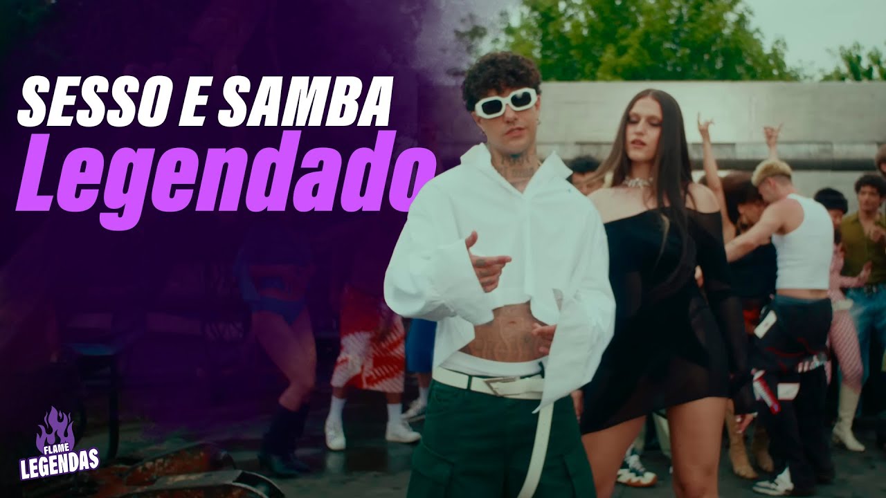 Tony Effe & Gaia - SESSO E SAMBA (Legendado) - YouTube