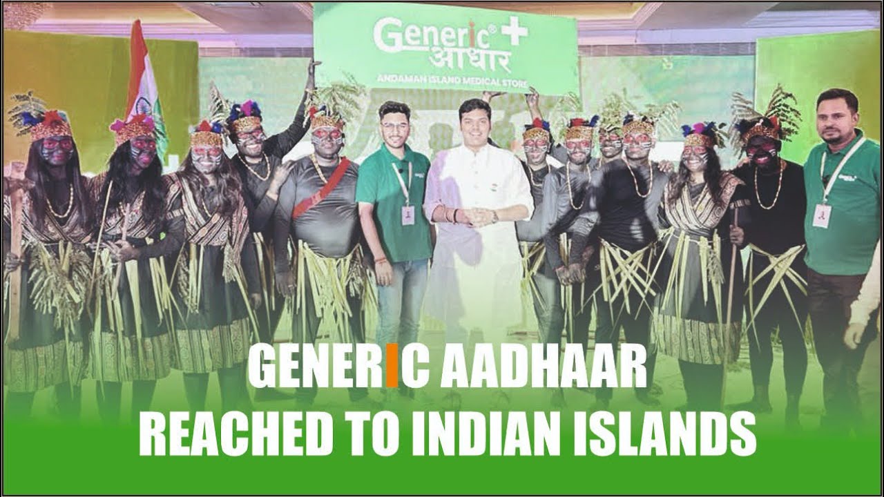 Generic Aadhaar Reaching at Indian Islands | Medicine Launch | Generic ...
