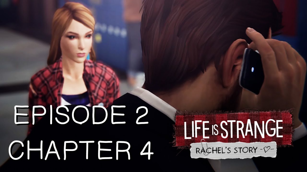 Life is Strange: Rachel's Story - Episode 2 Chapter 4 "A New Friend ...