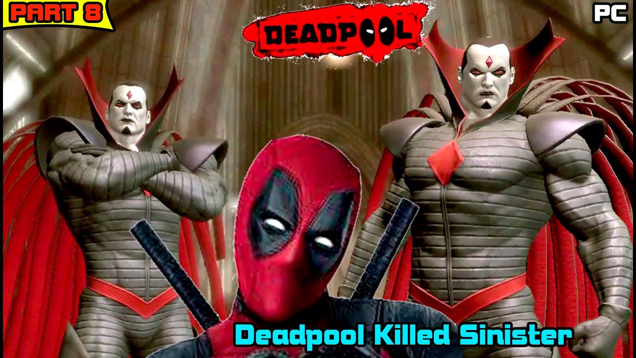 Deadpool Killed Sinister | All Boss Fight of Sinister Army | Deadpool ...