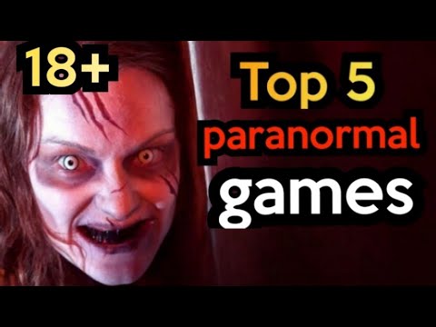 Top 5 paranormal games you should never play /most haunted ritual ...