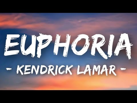 Kendrick Lamar - Euphoria (lyrics). - YouTube