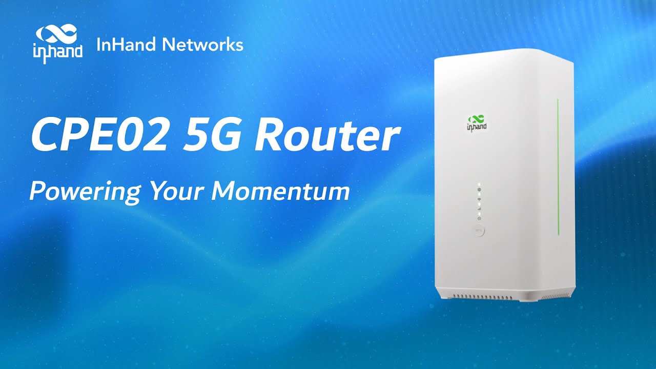 [NEW] CPE02 5G Router | Unstoppable 5G, Powering Your Momentum - YouTube