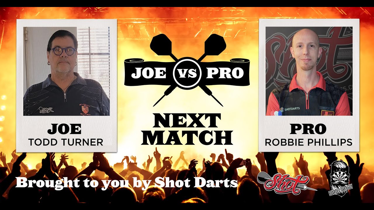 Joe vs Pro presented by Shot Darts! Robbie "Robot" Phillips faces Todd ...