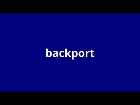 what is the meaning of backport - YouTube
