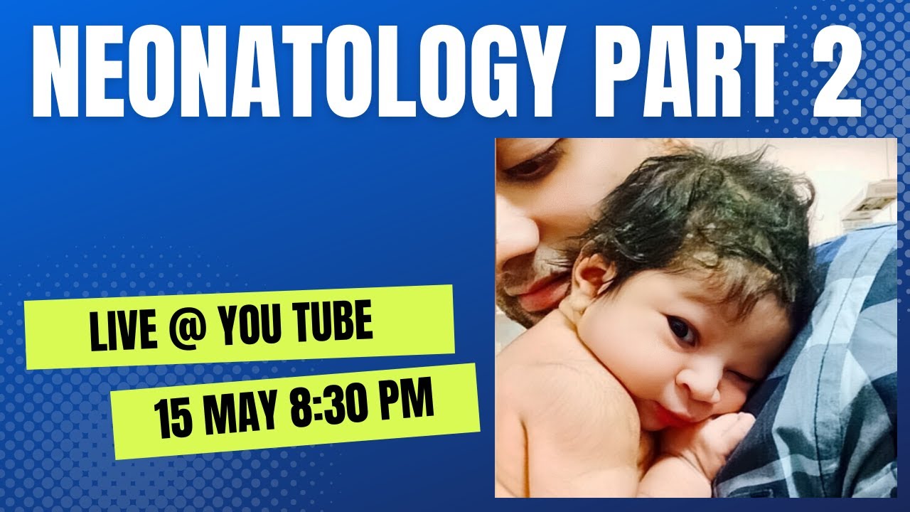 NEONATOLOGY REVISION SERIES PART 2 - YouTube