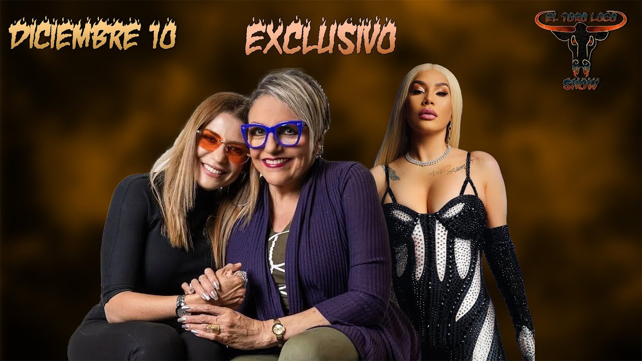 IVY QUEEN, LENA Y MALENA BURKE Y MAYLU EN EL TORO LOCO SHOW - DEC 10 ...